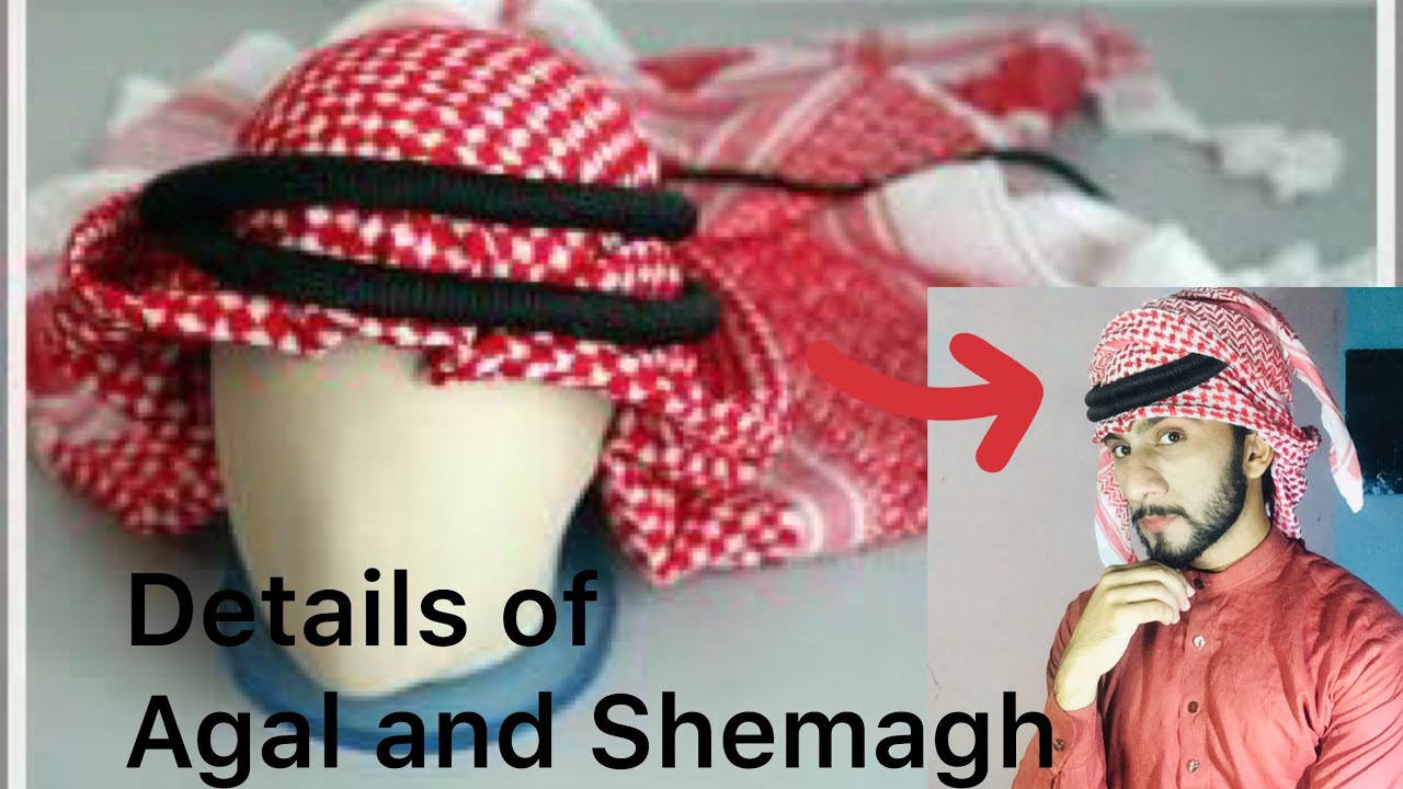 Details of Shemagh and Agal || Shemagh Ghotra || Majidshah Tutorials ...
