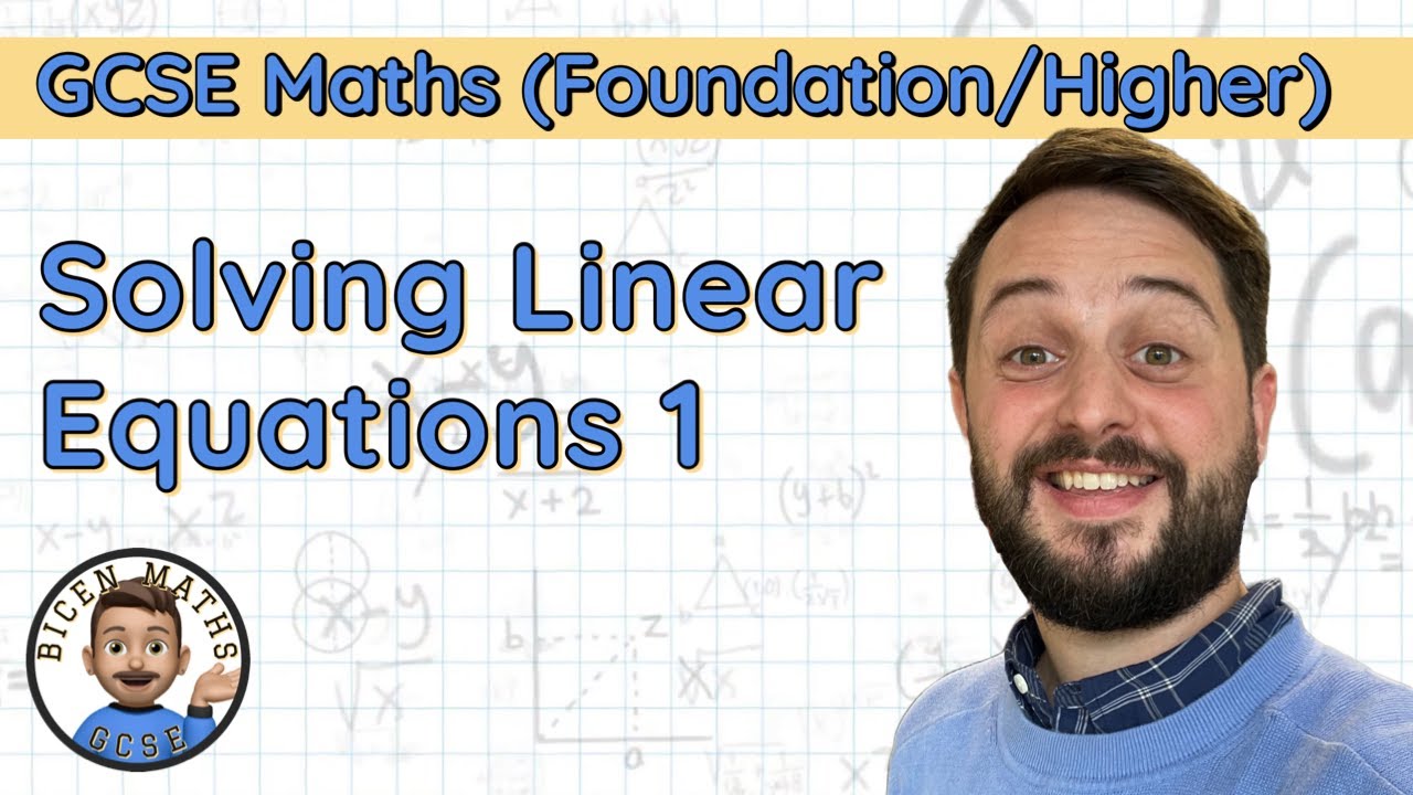 Solving Linear Equations 1 • The Theory/One-Step Equations • GCSE Maths ...