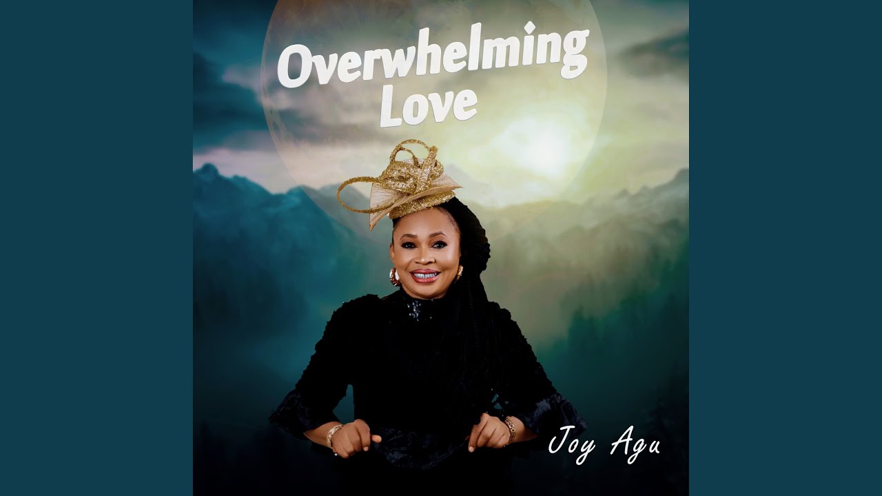 Overwhelming Love - YouTube