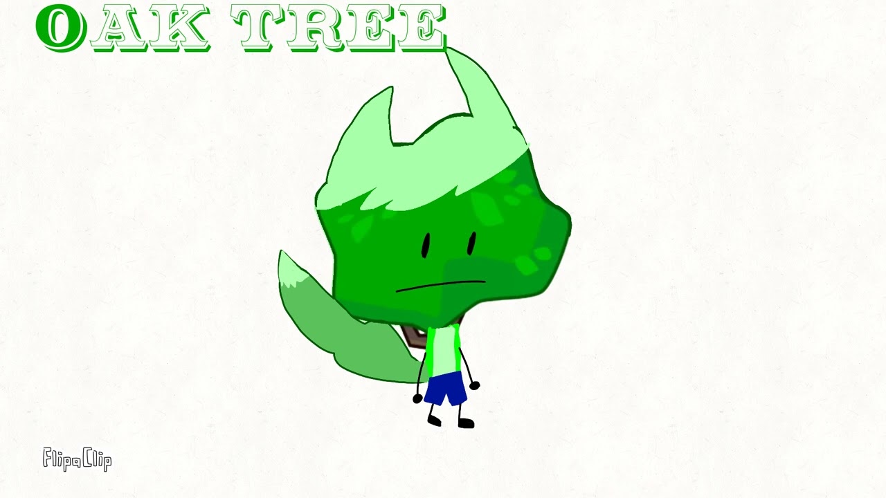 bfb oak tree Bfdi Tusf Hoter - YouTube
