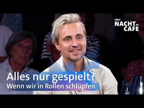 Alles nur gespielt? Wenn wir in Rollen schlüpfen | Nachtcafé