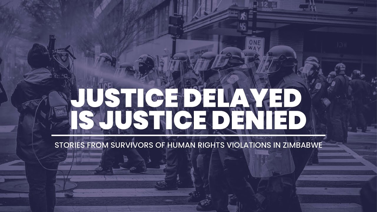JUSTICE DELAYED IS JUSTICE DENIED: Survivors of Human Rights Atrocities ...