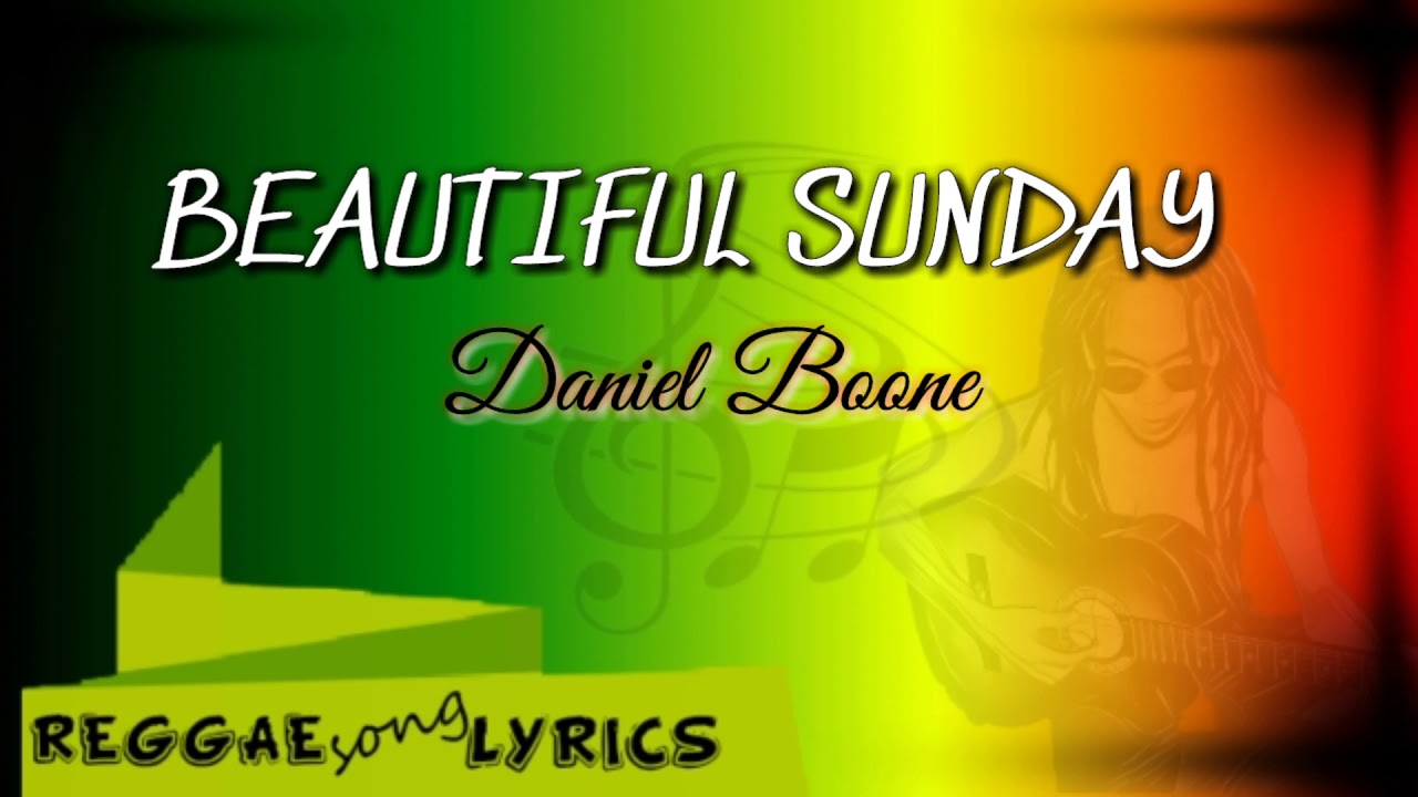 Beautiful Sunday - Lyrics (reggae cover) - YouTube