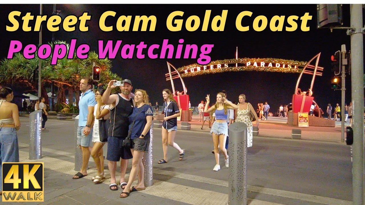 Street Cam Surfers Paradise - Live Action People Watching - Gold Coast ...