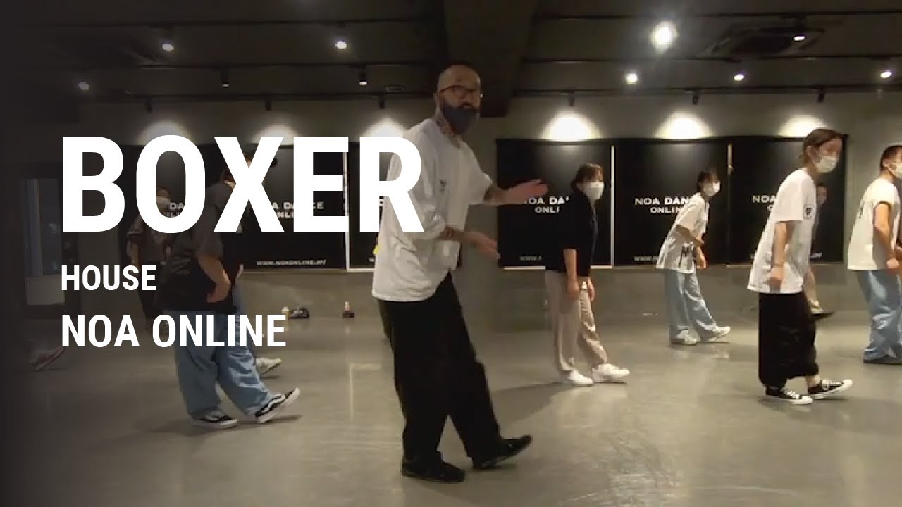 BOXER - HOUSE Dance Class / NOA ONLINE DANCE - YouTube
