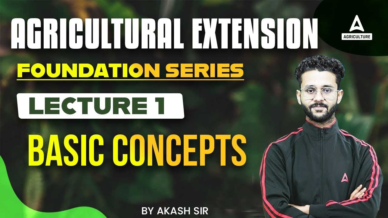 Agriculture Extension Basic Concepts | Lecture #1 | Foundation Series ...
