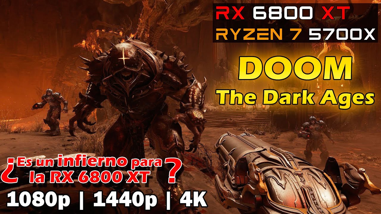 👿 DOOM The Dark Ages | RX 6800 XT + Ryzen 7 5700X | 1080p · 1440p · 4K ...