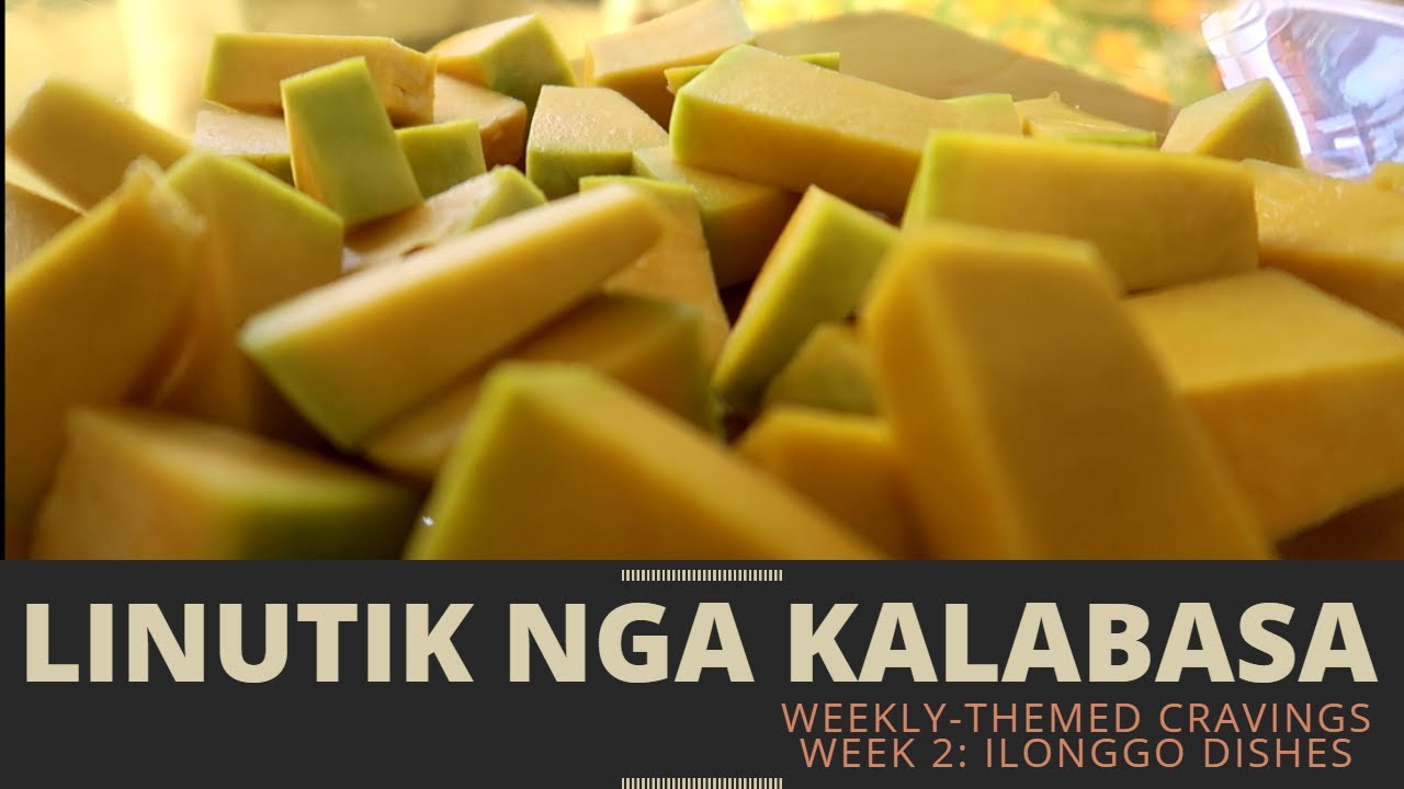LINUTIK NGA KALABASA||Squash cooked in coconut milk||Weekly-themed ...