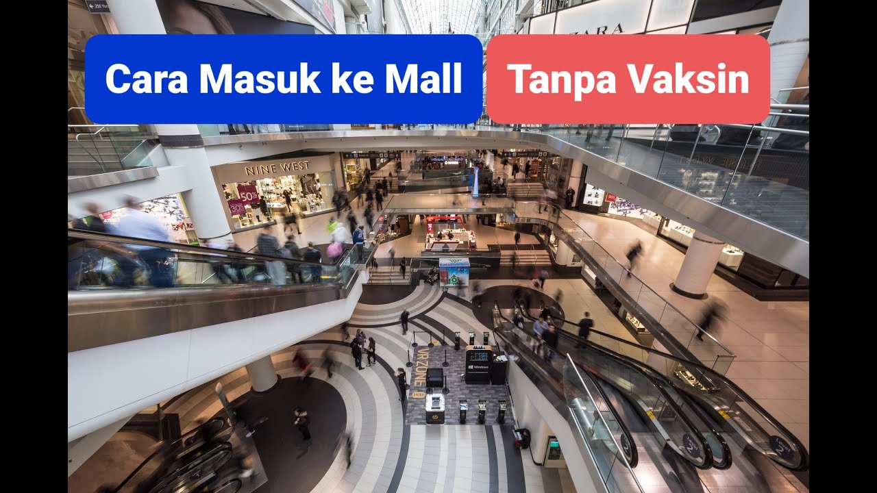 CARA MASUK MALL TANPA PAKAI, KARTU, BARCODE, SERTIFIKAT, ATAU SURAT ...