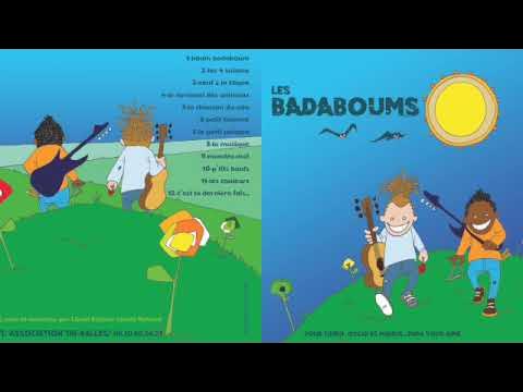"BOUM BADABOUM" piste 1 de l'album "LES BADABOUMS" (comptine pour ...
