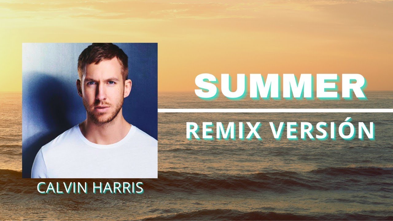 Summer - Calvin Harris (Remix Versión) | Prod. Light Green - YouTube Music