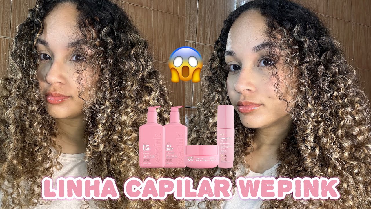 LINHA CAPILAR WEPINK - VALE A PENA ? 🩷 - YouTube