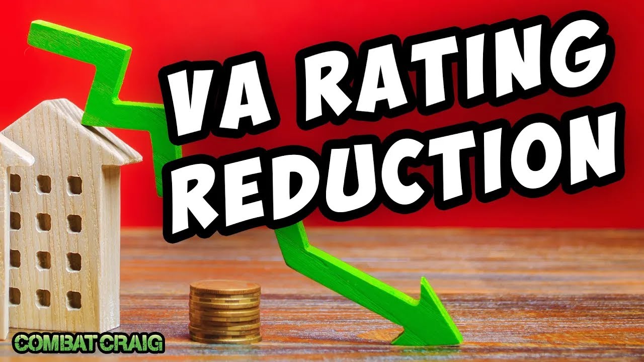 VA rating reductions and how to fight them - YouTube