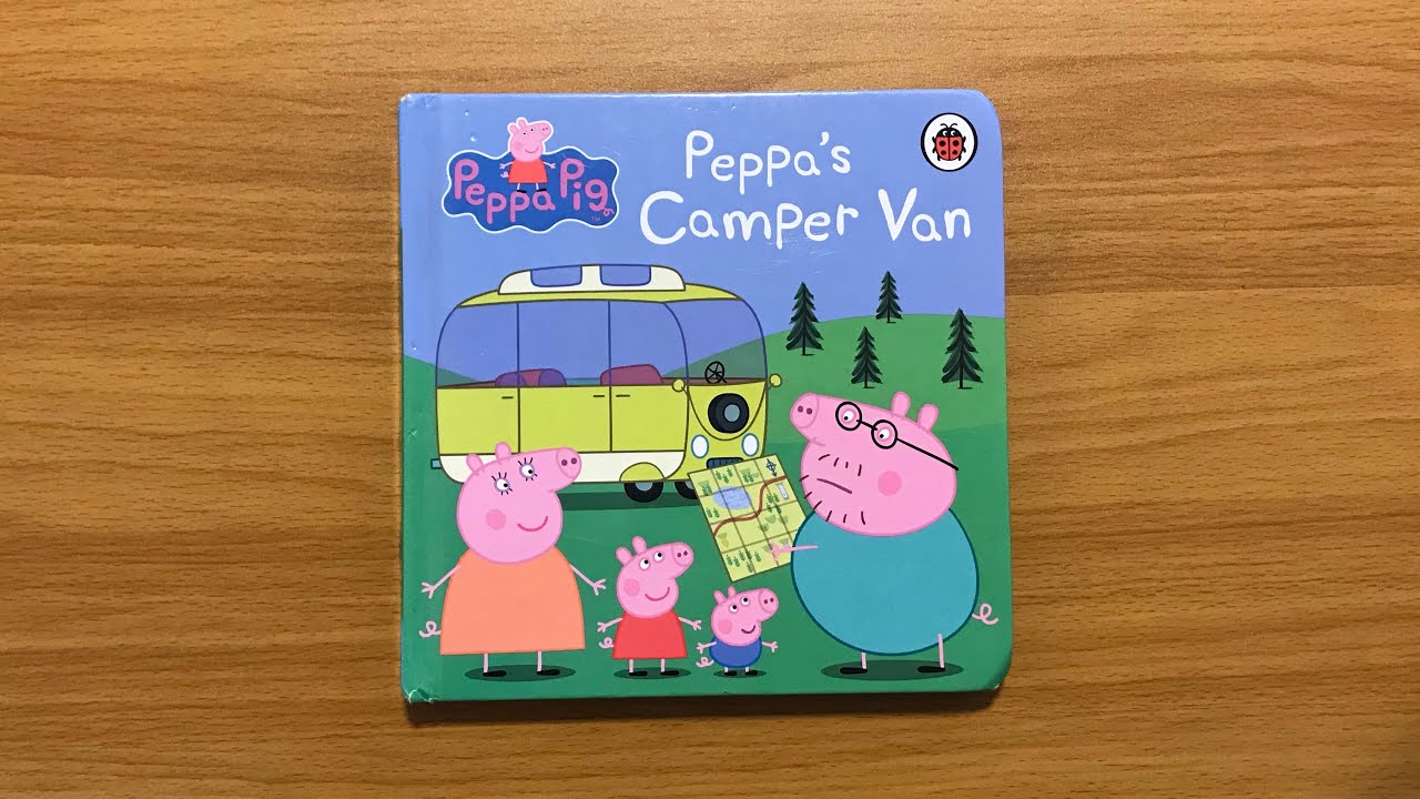 Peppa’s Camper Van - Read Aloud Peppa Pig Book for Children and ...