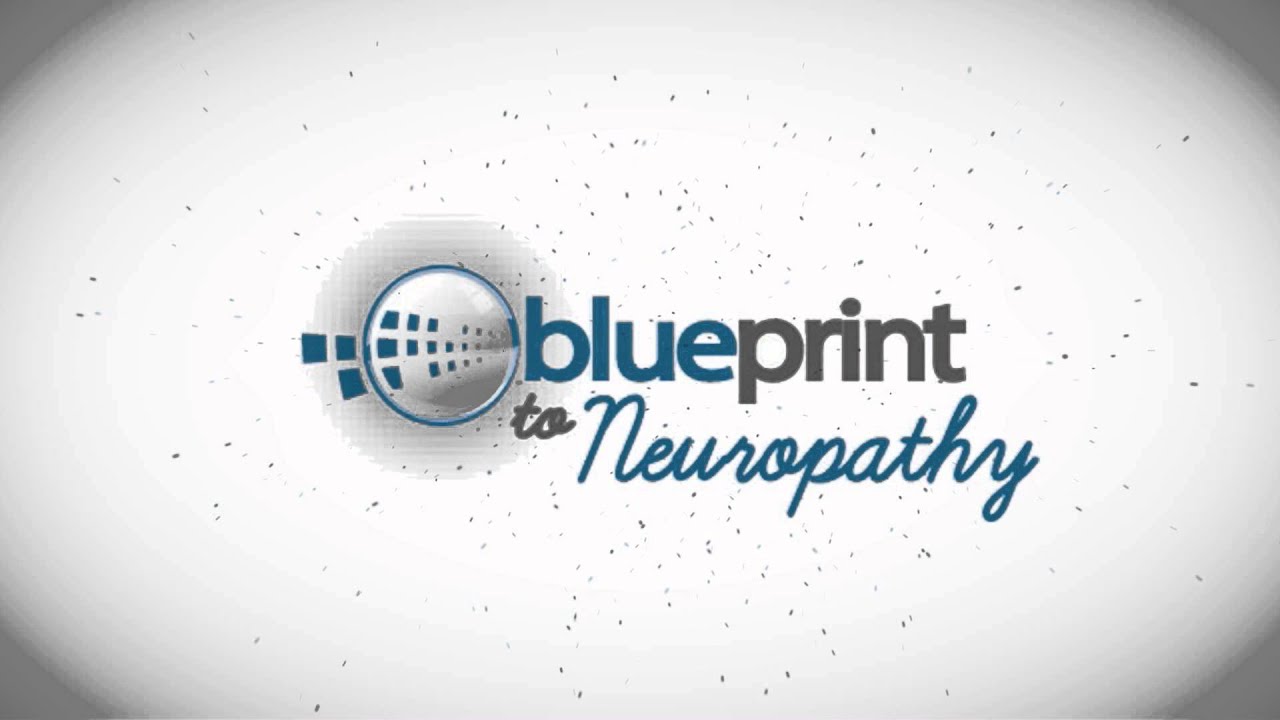 Blueprint To Healthcare Neuropathy Intro - YouTube