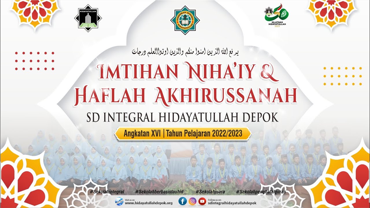 Imtihan Niha'iy & Haflah Akhirussanah SD Integral Hidayatullah Depok ...