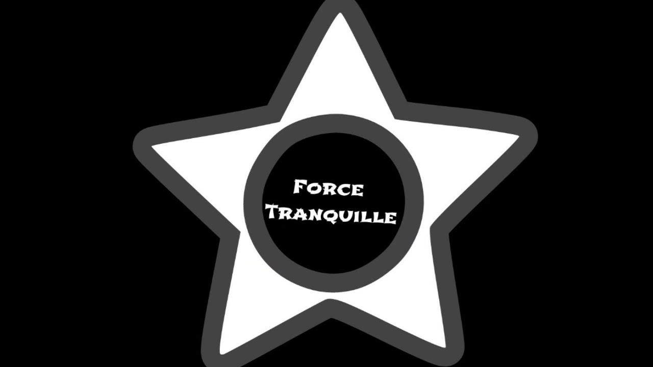 Force tranquille - YouTube