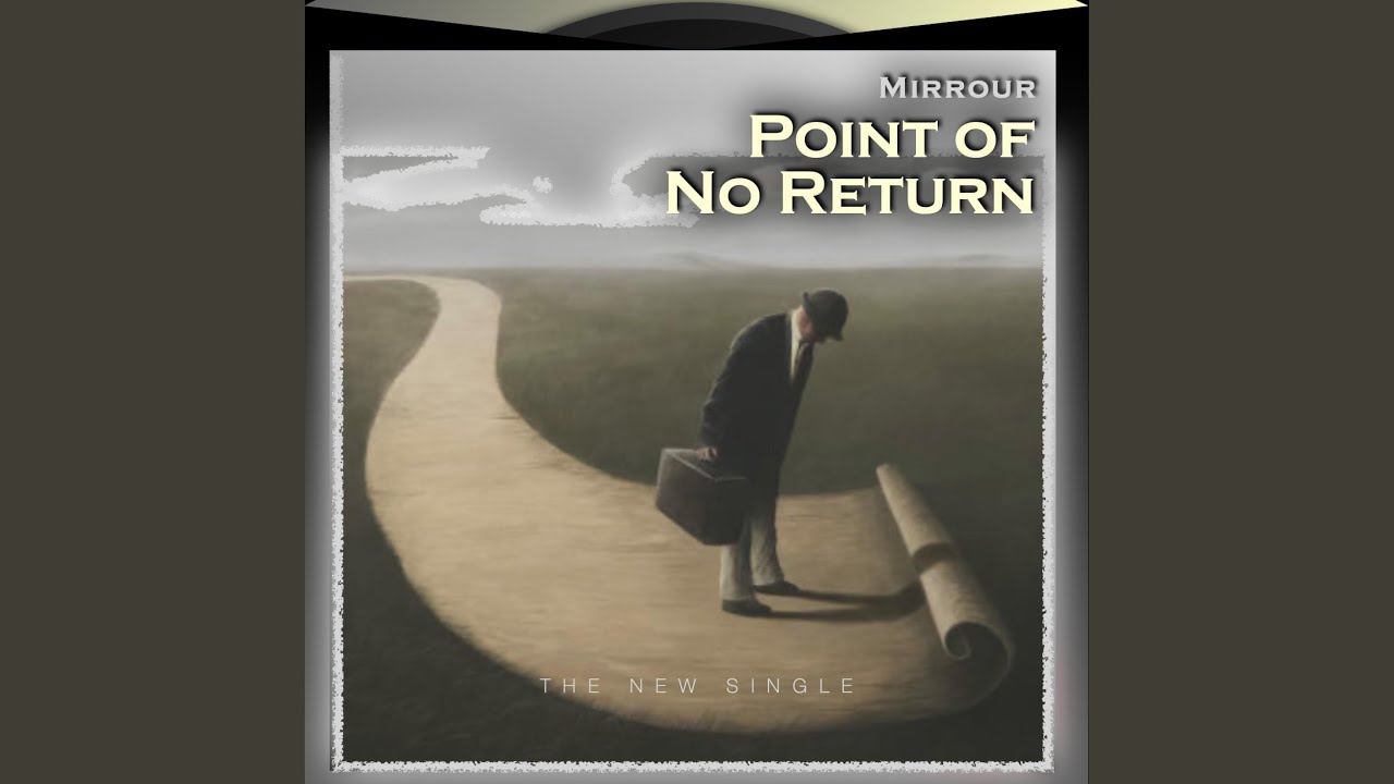 Point of No Return - YouTube