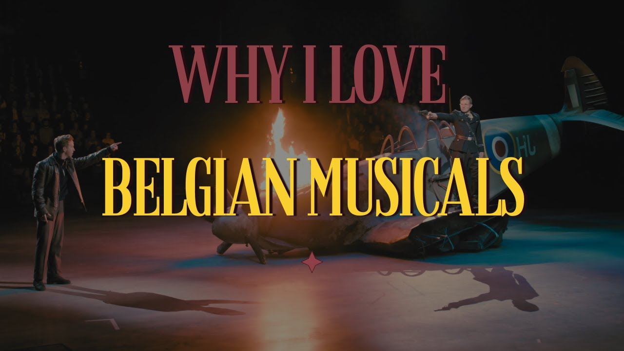 Why I Love Belgian Musicals (ENG SUB) - YouTube