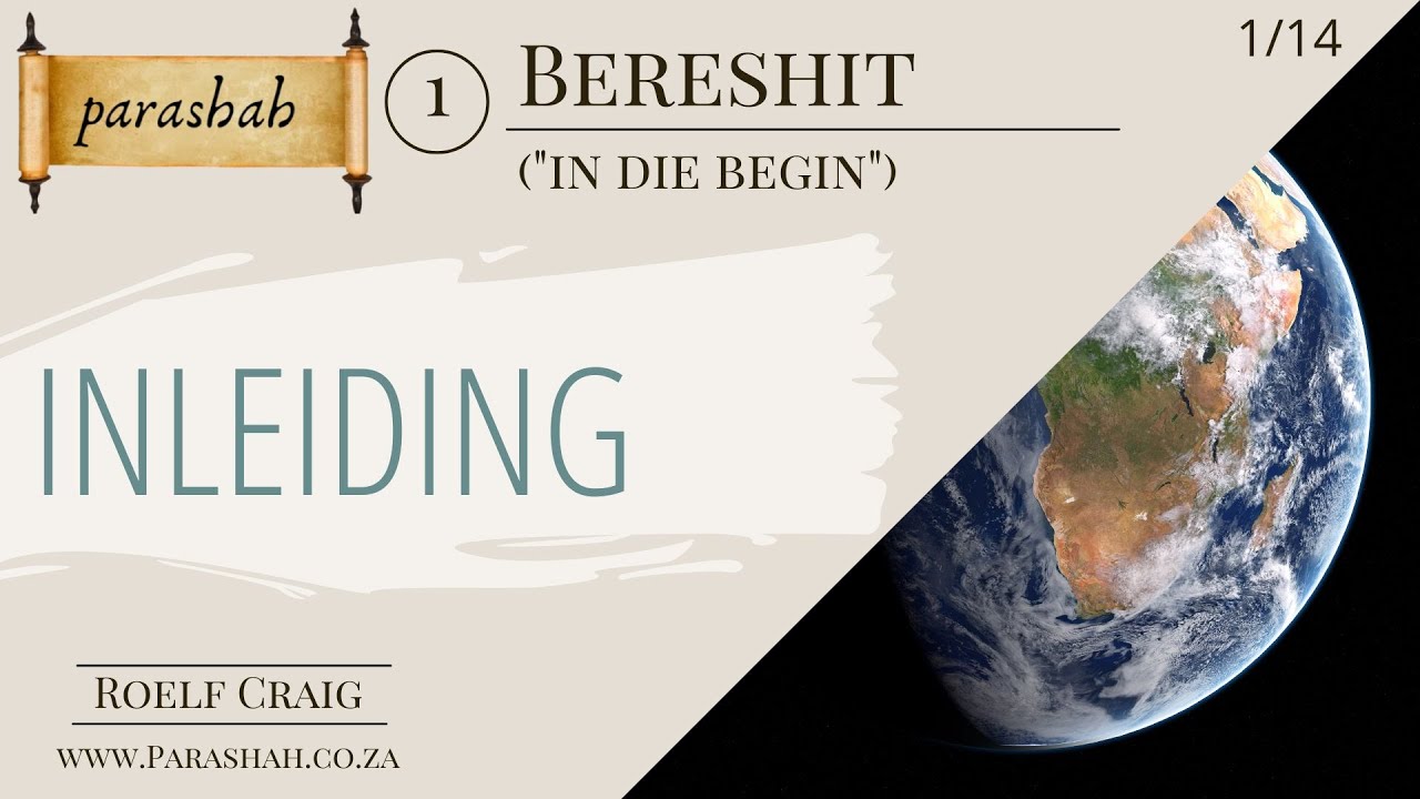 Parashah 1 - Bereshit 1 - Inleiding - YouTube