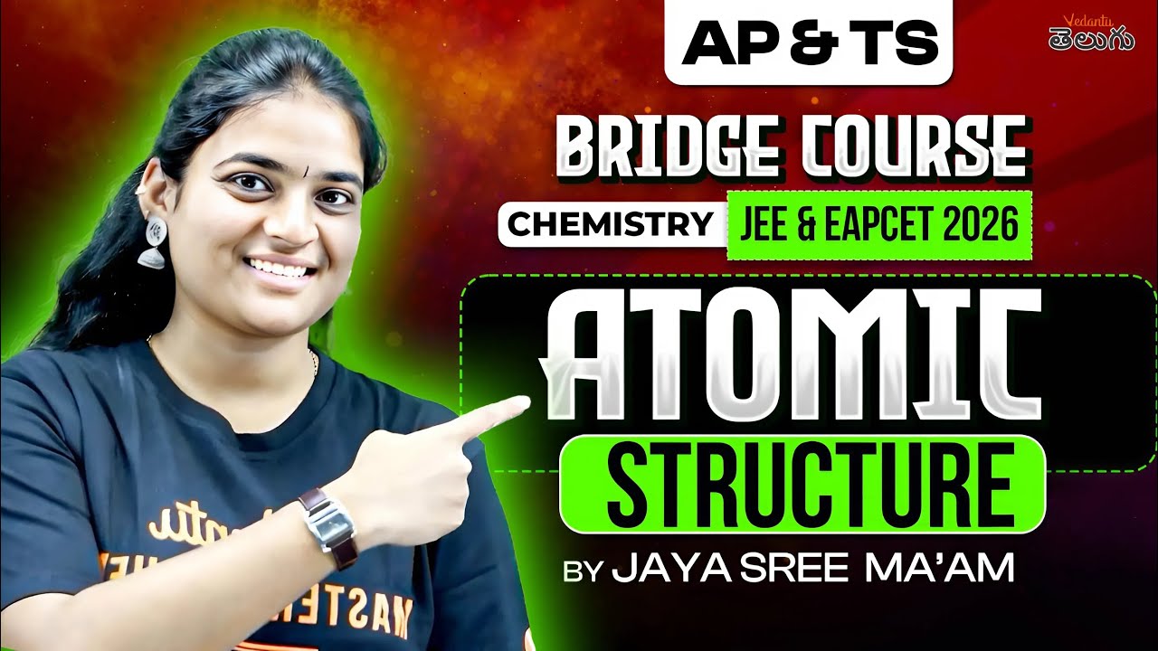 Atomic Structure [ Class 11 Bridge Course ] JEE EAPCET Chemistry 2026 ...