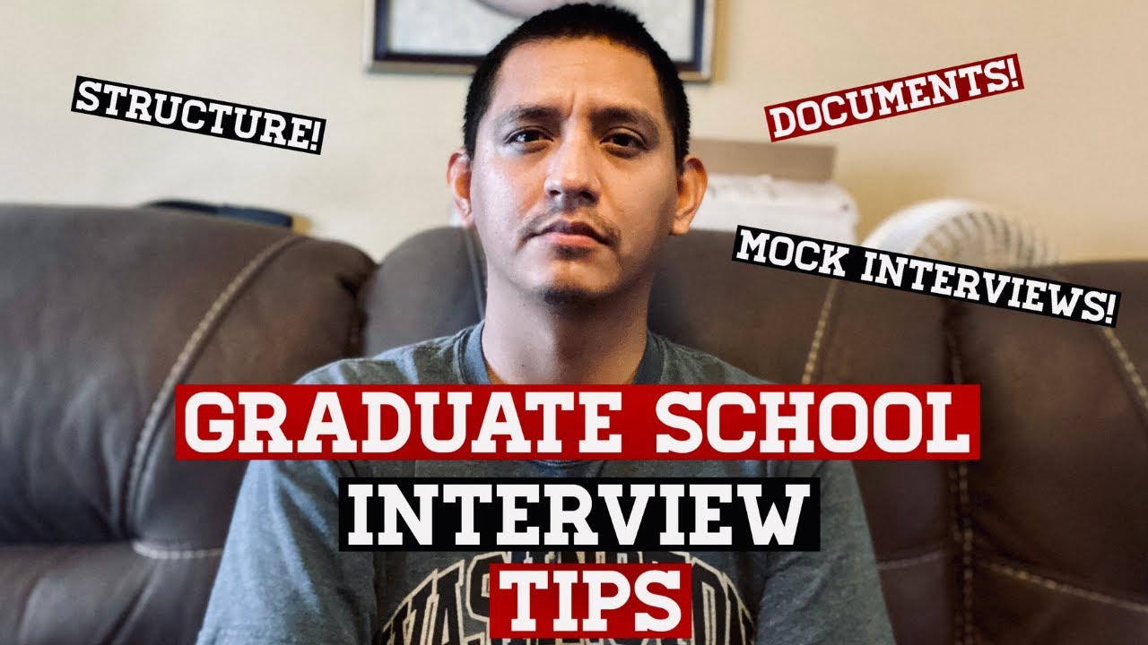 HOW TO PREPARE FOR A GRADUATE SCHOOL INTERVIEW Part 1 Documents how-to-prepare-for-a-graduate-school-interview-part-1-documents