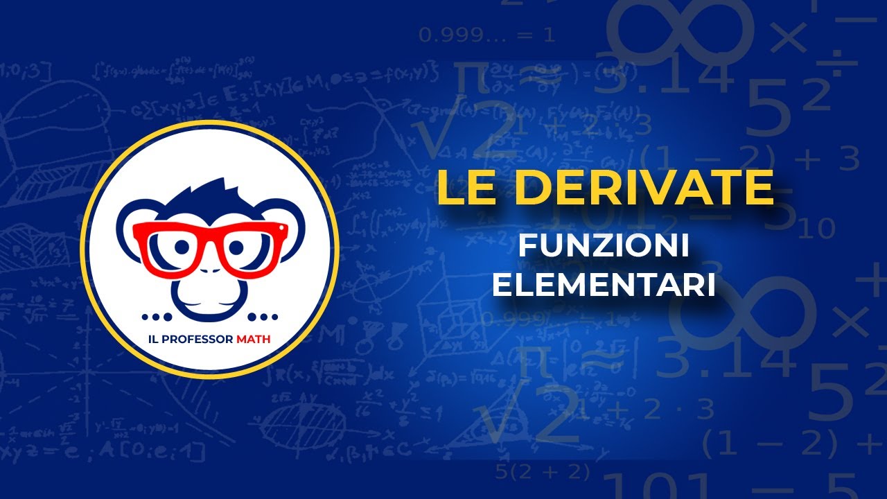Le Derivate: Le Funzioni Elementari - YouTube