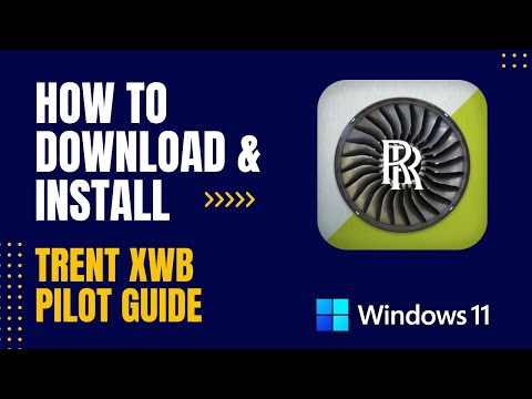 How to Download and Install Trent XWB Pilot Guide For Windows