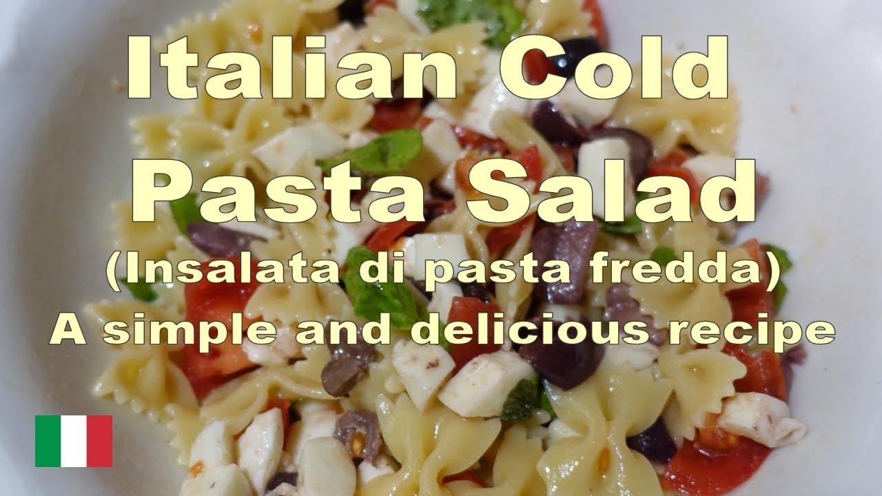 Italian cold Pasta Salad - A delicious cold dish with the aromas and ...