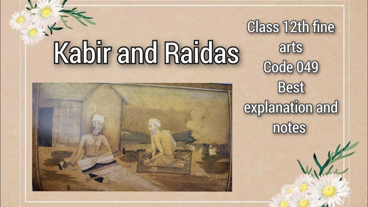 Kabir and Raidas class 12th fine art Easy explanation | mughal school of art paintings class ...