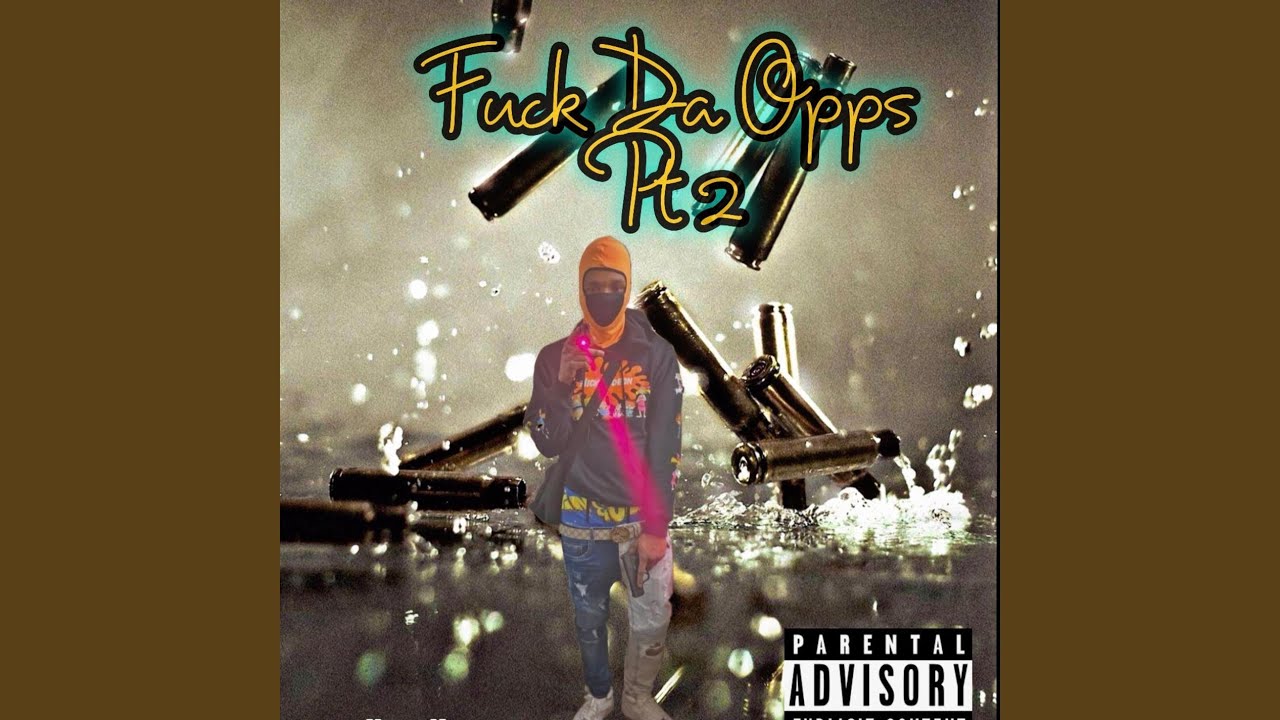 Fuck Da Opps Pt 2 - YouTube