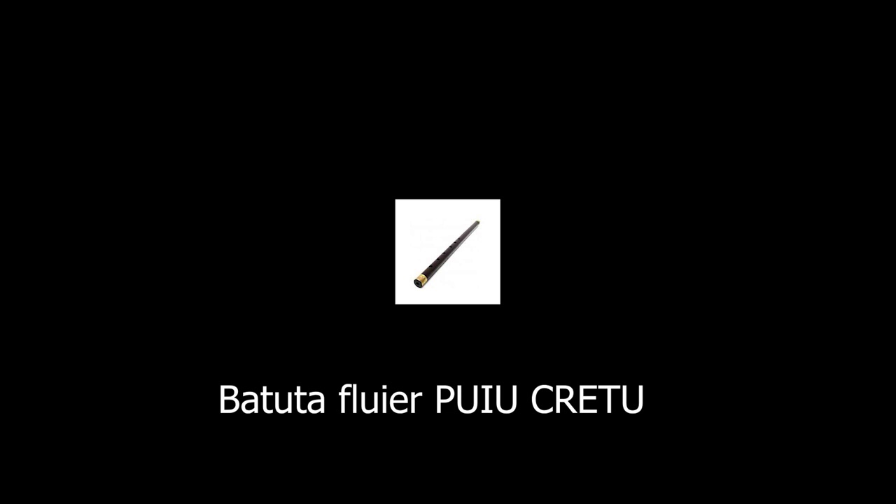 PUIU CRETU -Batuta fluier - YouTube