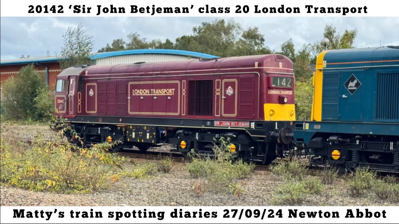 Matty’s train spotting diaries 27/9/24 class 20 ‘Sir John Betjeman ...