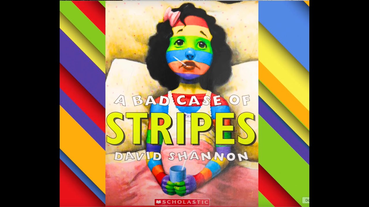 🎨 A Bad Case of Stripes | Read Aloud Story for Kids | David Shannon ...
