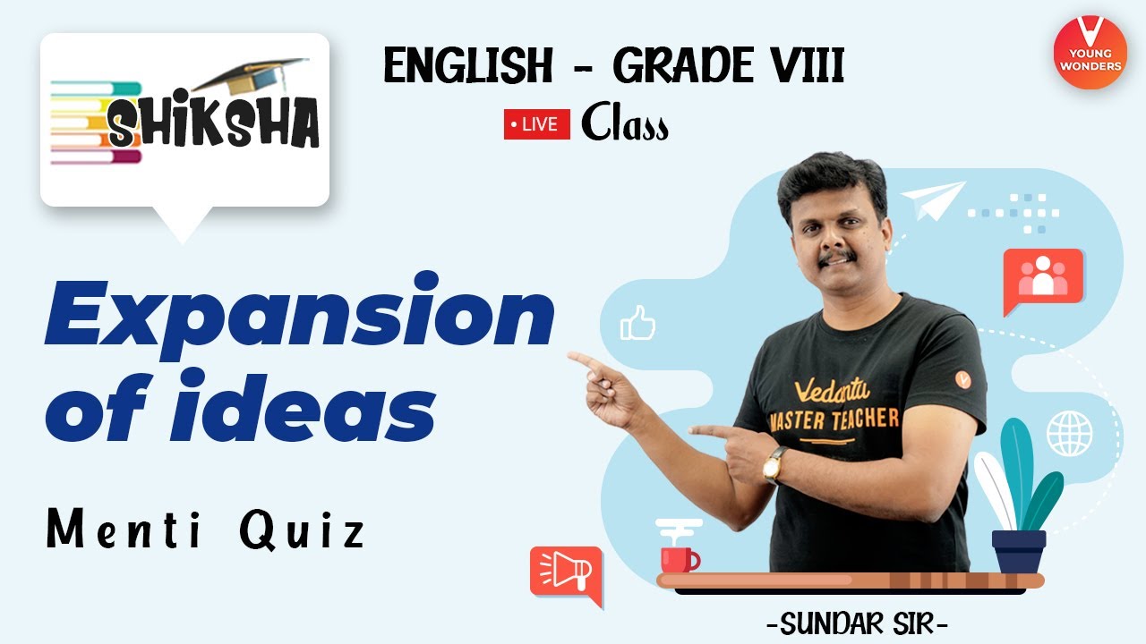 Expansion Of Ideas | NCERT Class 8 English | Writing Skills | Young ...