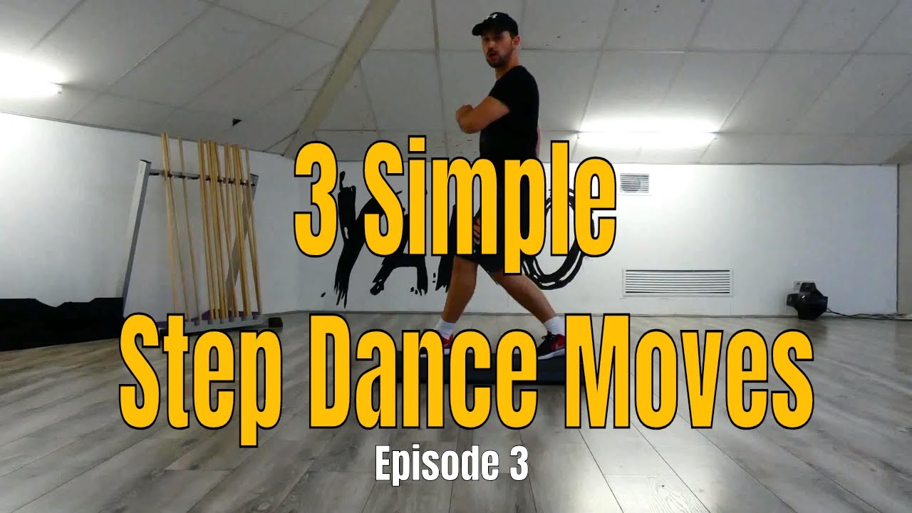 3 Simple Step Dance Moves for Beginners - Episode 3 (Step Dance Moves ...
