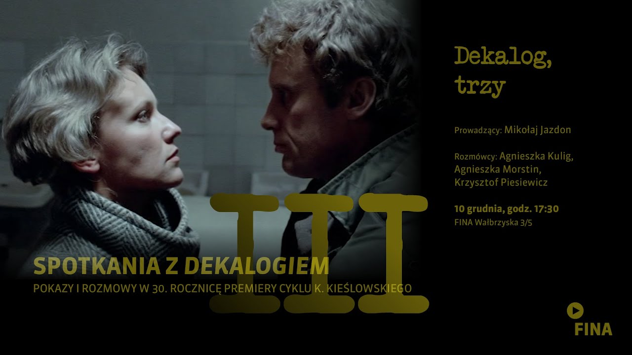 Dekalog III | Spotkania z Dekalogiem Kieślowskiego - YouTube