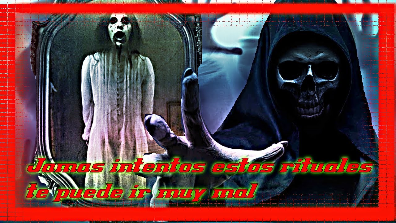 🔴 JAMAS INTENTES ALGUNO DE ESTOS RITUALES !!/rituales de terror - YouTube