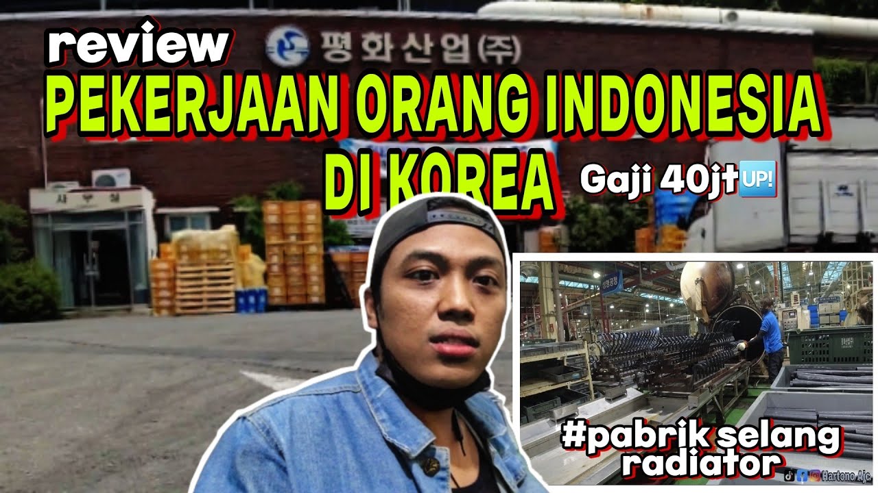 PEKERJAAN ORANG INDONESIA DI KOREA - PABRIK SELANG RADIATOR - VLOG ...