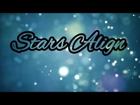 STARS ALIGN By Swavesound Lyrics Video Ben x Jim OST - YouTube