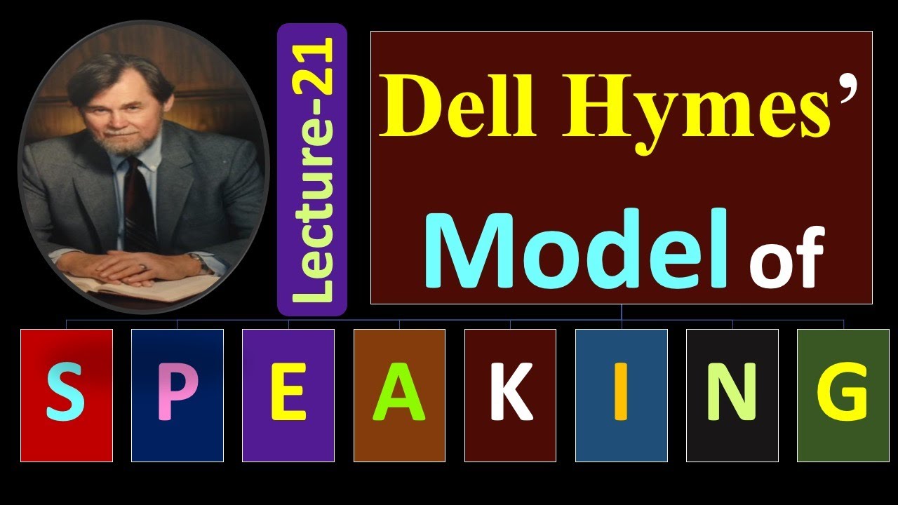 (Lecture-21), Dell Hymes' Model of SPEAKING - YouTube