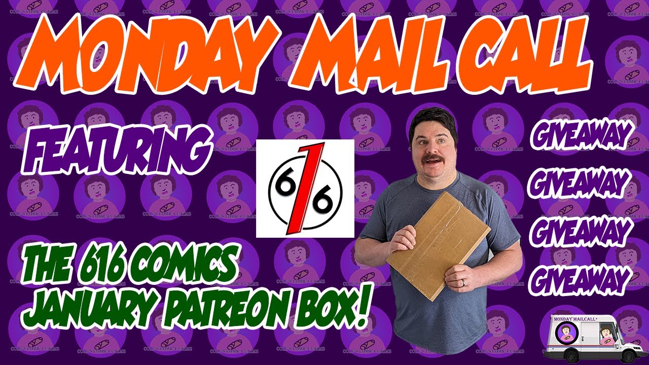 Monday Mail Call Featuring The 616 Comics January Patreon Box! - YouTube