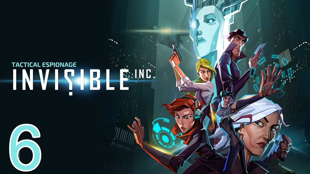 Let's Play Invisible Inc. (RELEASE) - Episode 6 - Vault of Beatings ...