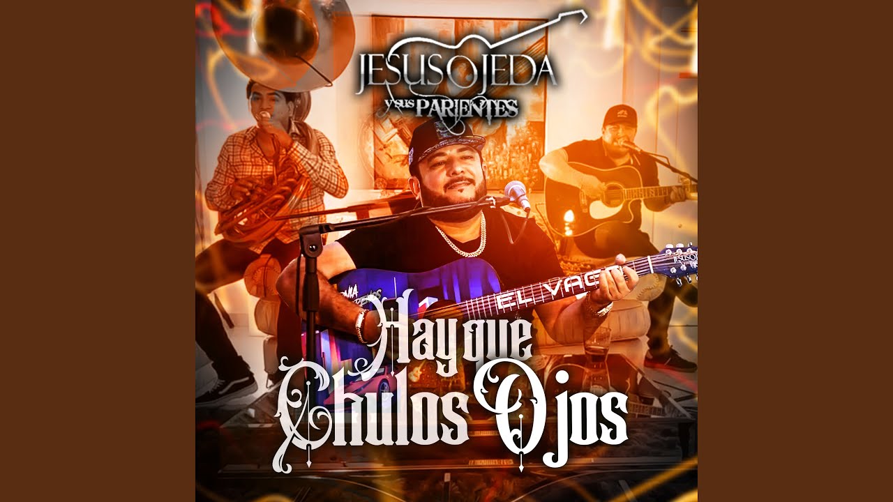 Hay Que Chulos Ojos - YouTube