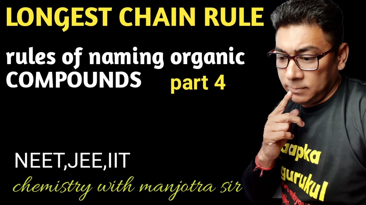 NOMENCLATURE rules part 4 longest chain rule in organic chemistry hindi ...