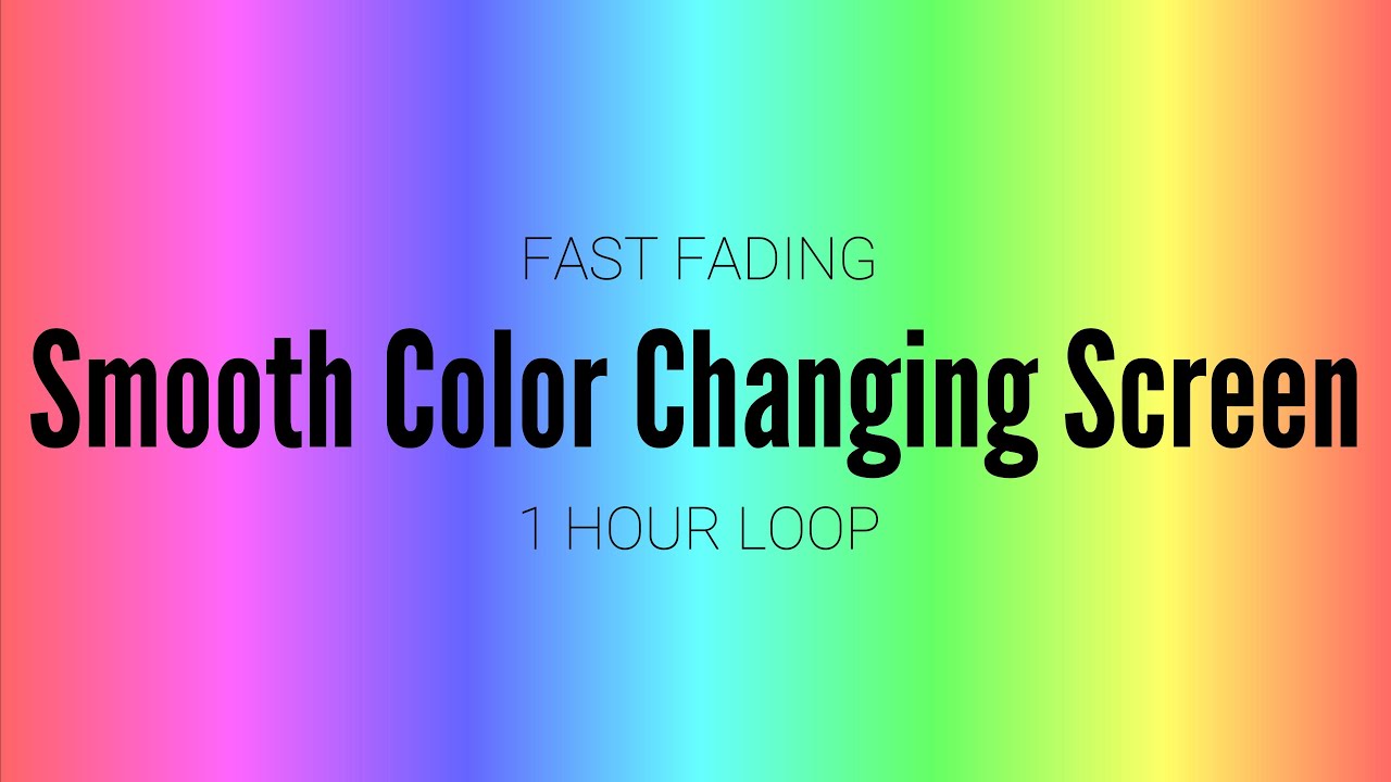 Color Changing Screen Fast Fade | 1 Hour Screensaver Loop 4K - YouTube