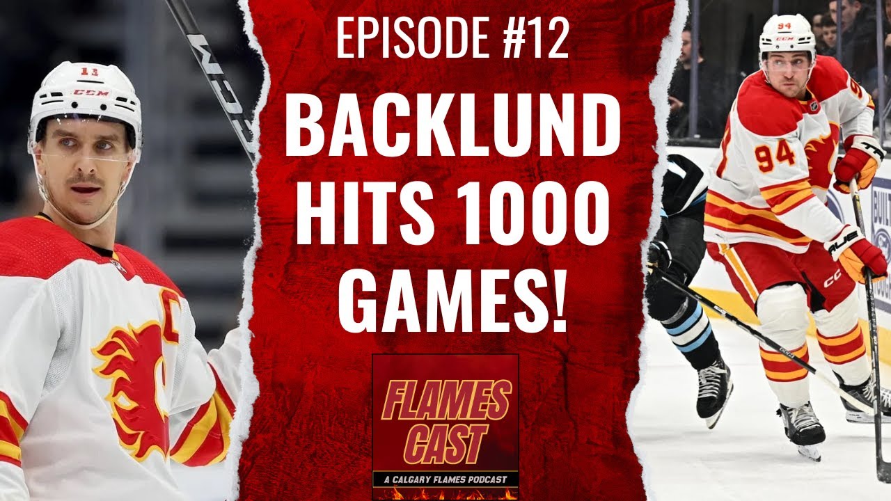 Backlund Hits 1000 Games! - Flames Cast - Episode #12 - YouTube
