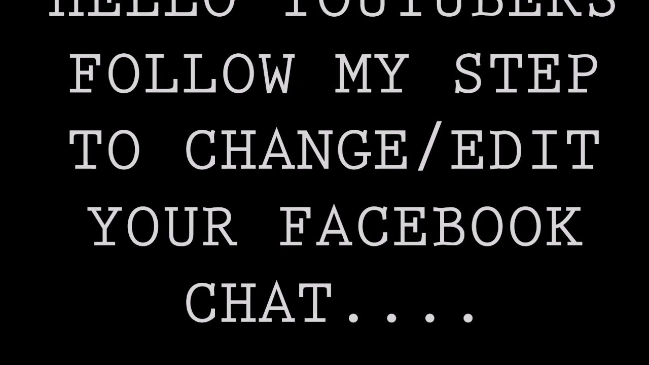 Fb Trick how To Change edit Facebook Chat YouTube Fb Trick how To Change edit Facebook Chat YouTube