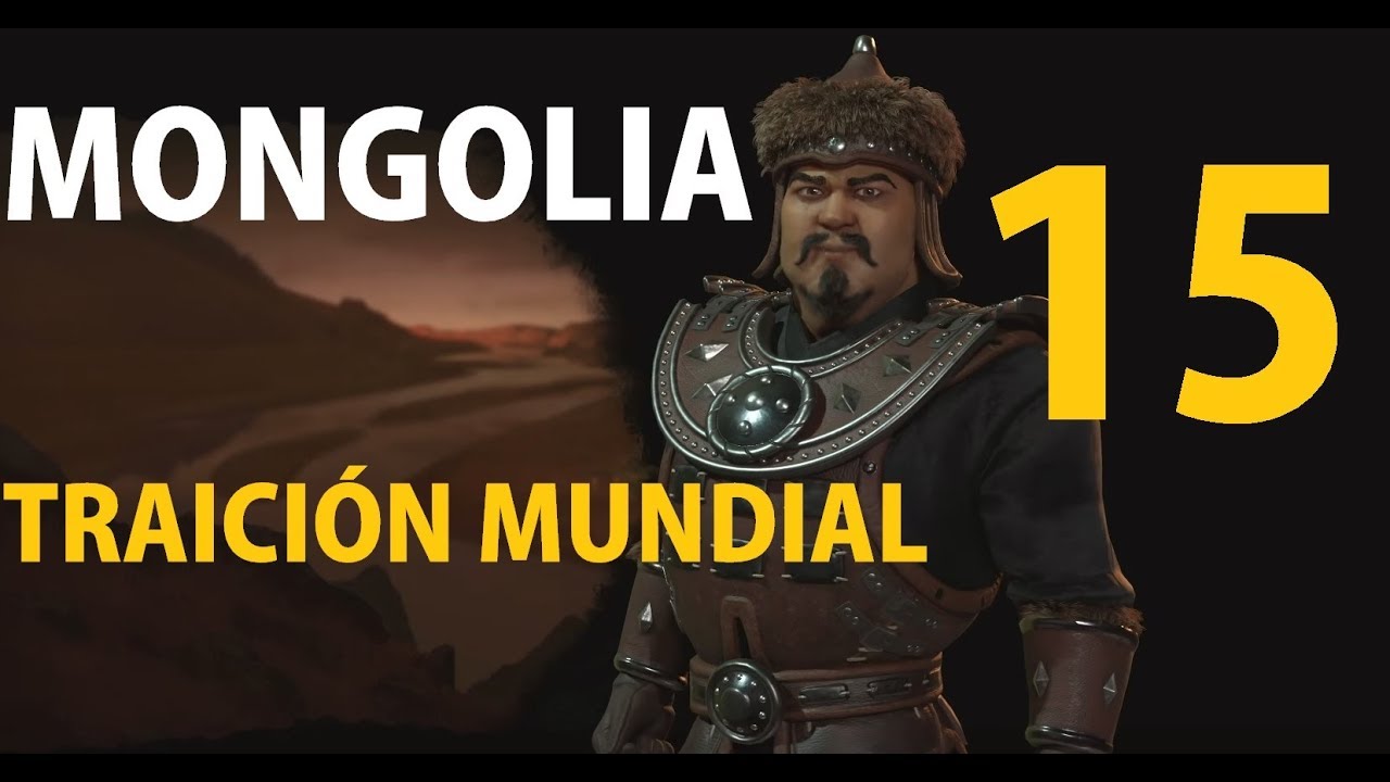 Civilization 6 - RISE AND FALL - MONGOLIA #15 TRAICIÓN MUNDIAL ...