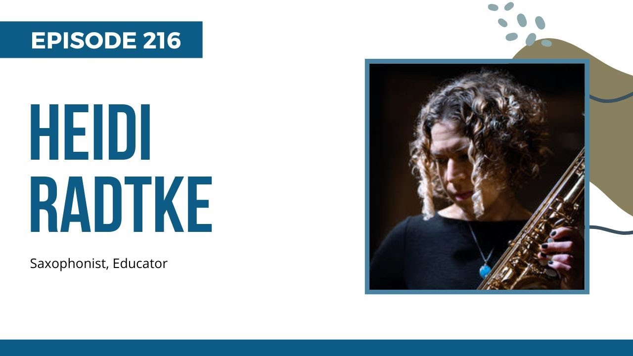 Saxophonist Heidi Radtke; Divergent Styles Influenced by Traditions, Ep ...